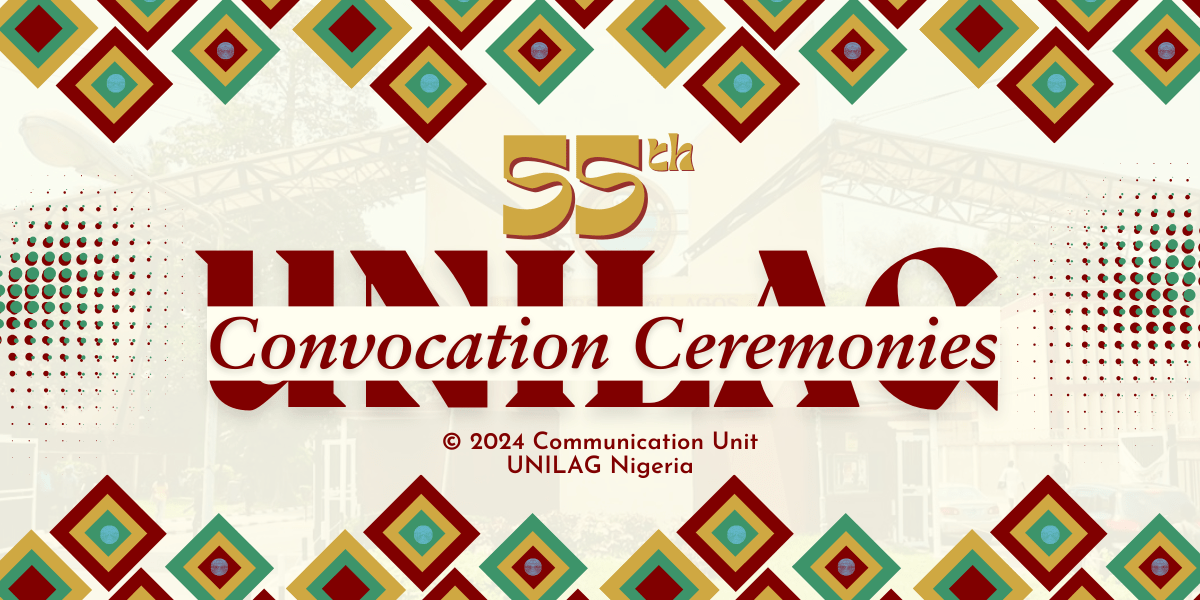 UNILAG Releases 55th Convocation Ceremony Schedule